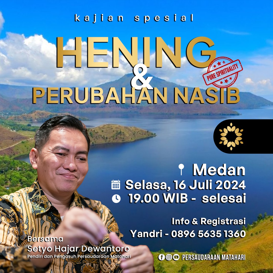 Kajian Spesial Hening & Perubahan Nasib - Persaudaraan Matahari